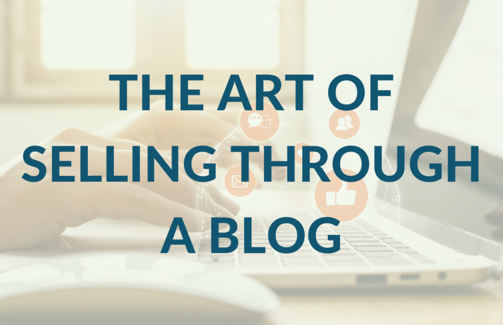 The Art of Selling Through a Blog - Pauliina Rasi Communications